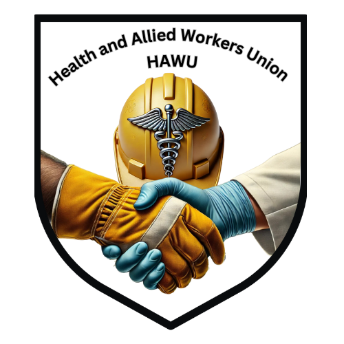 HEALTH & ALLIED WORKERS' UNION (HAWU) – Strength Through Unity, Power ...